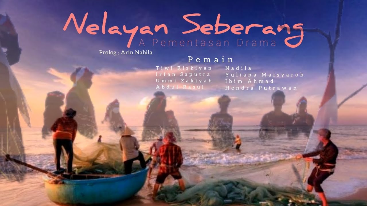NELAYAN SEBERANG || SEBUAH PEMENTASAN DRAMA || BERBAHASA BAJOE || DI ...