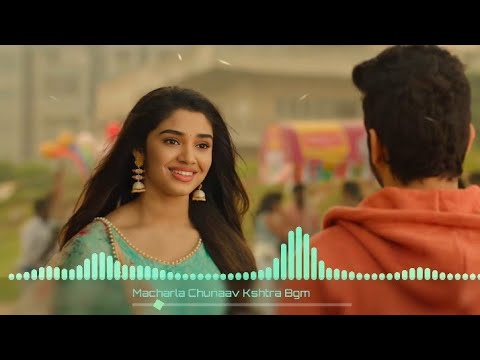 MACHARLA CHUNAAV KSHTRA MOVIE BGM || MACHARLA CHUNAAV KSHTRA RINGTONE ...