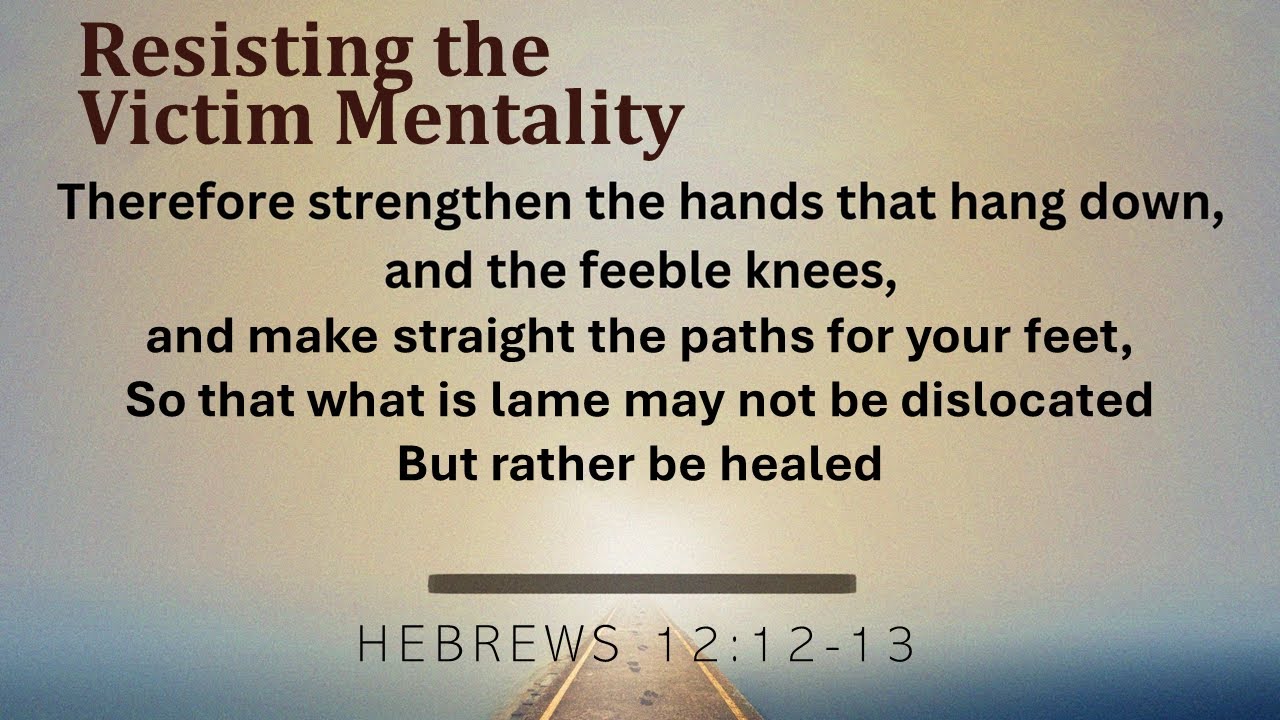 06-09-2024 AM - Resisting the Victim Mentality - Kyle Pope - YouTube