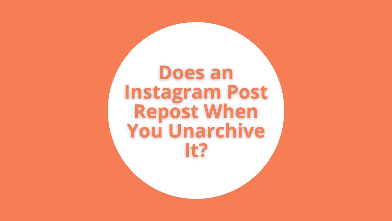 Does an Instagram Post Repost When You Unarchive It? - YouTube