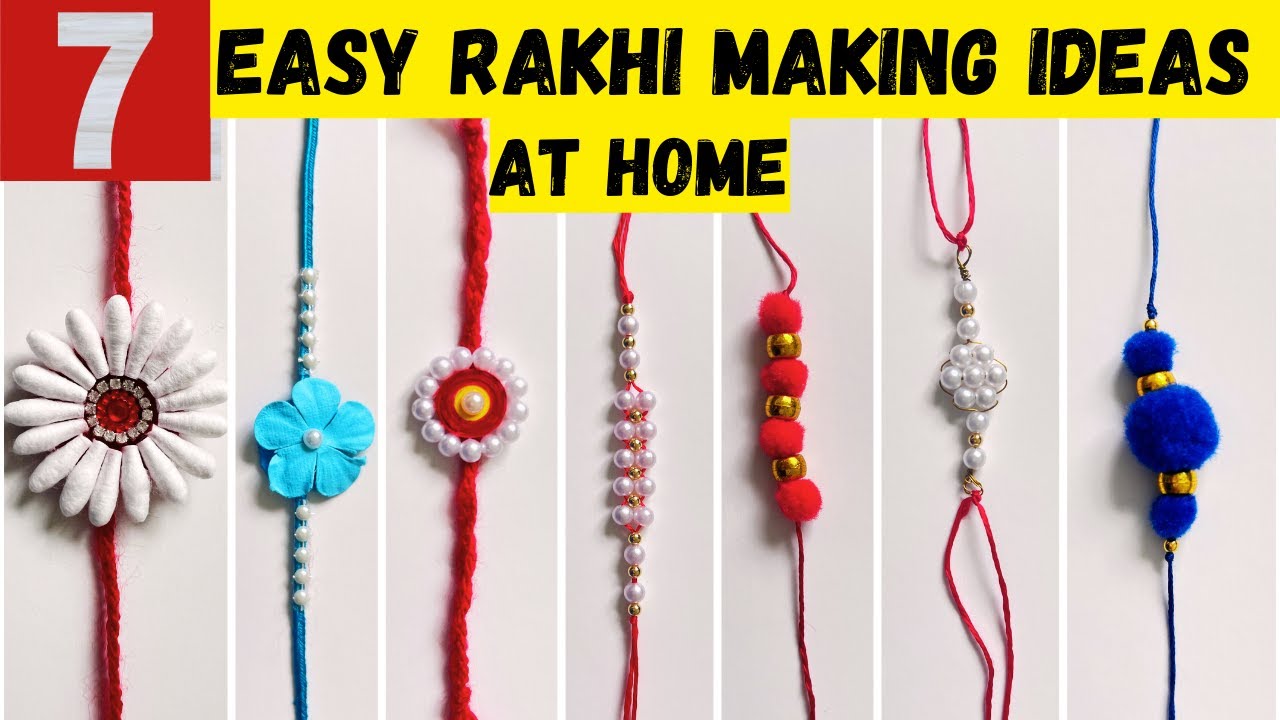 7 Easy Rakhi making ideas at home | 7 Easy Handmade Rakhi ideas - YouTube