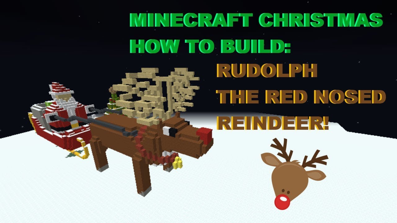 MINECRAFT CHRISTMAS HOW TO BUILD: RUDOLPH THE RED NOSED REINDEER! - YouTube