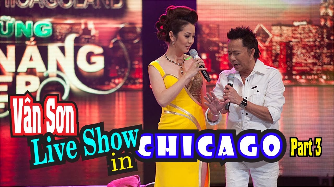 VAN SON 48 😊 Chicago- Part 3 | NHỮNG MÚA NẮNG ĐẸP @VanSonBolero - YouTube