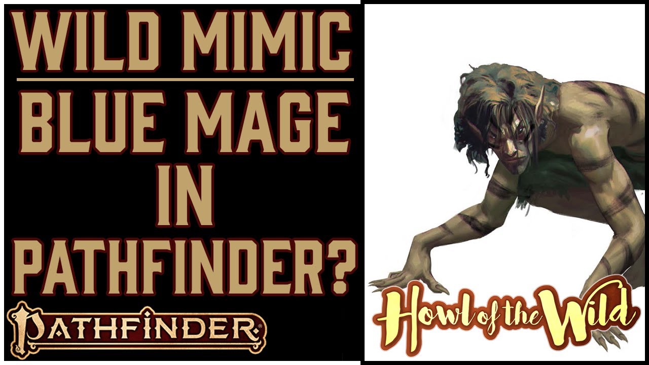 Why Wild Mimic is Awesome in Pathfinder 2e Remaster's Howl of the Wild ...
