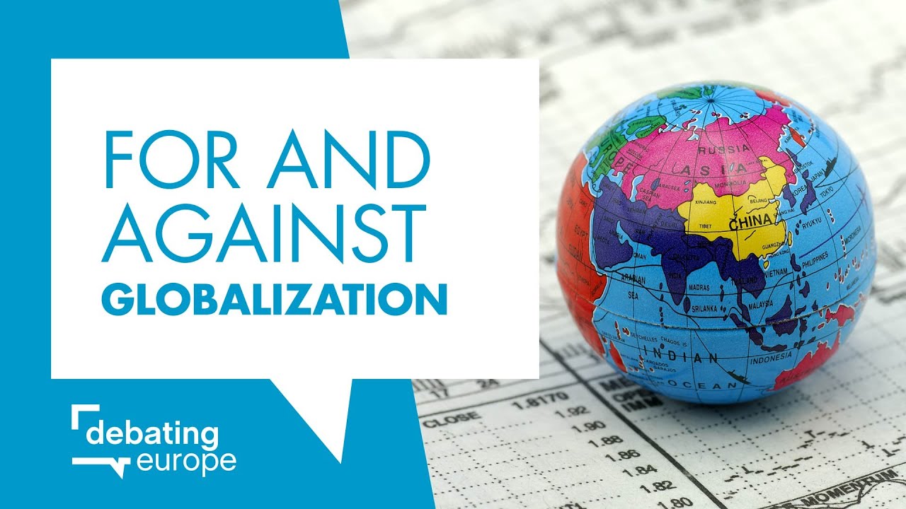 For and Against Globalization - YouTube
