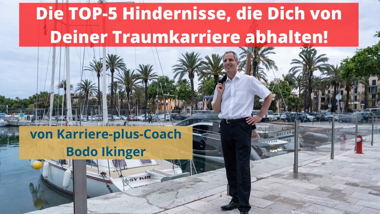 Die TOP-5 Hindernisse 2020 - von Deinem Karriere-plus-Coach Bodo Ikinger - YouTube