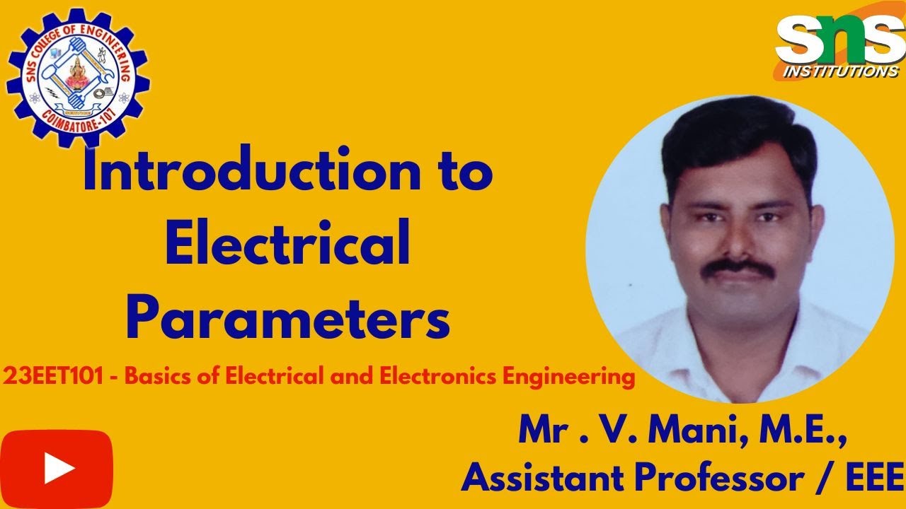 Introduction to Electrical Parameters | Mani V | SNS Institutions - YouTube