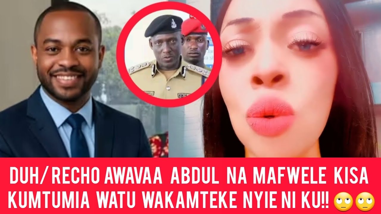 DUH/ RECHO AWAVAA ABDUL NA MAFWELE NYIE NI KU!! KISA WAMETUMA WATU ...