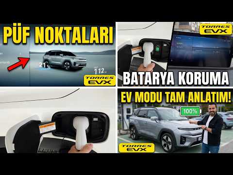Torres EVX EV MODU TAM ANLATIM! | Batarya Koruma + Şarj İpuçları ⚙️