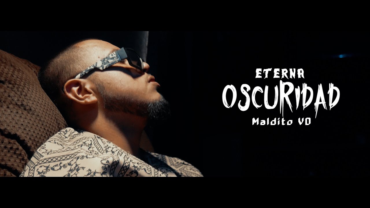 Malditto VD - Eterna Oscuridad - Video oficial - YouTube