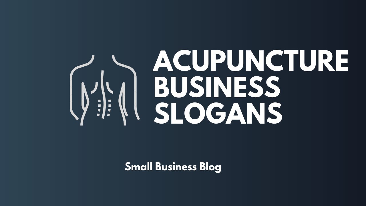 Catchy Acupuncture Business Slogans - YouTube