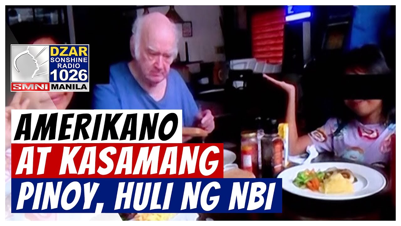 Isang US national at kasabwat na Pinoy, inaresto ng NBI; 3 menor de ...