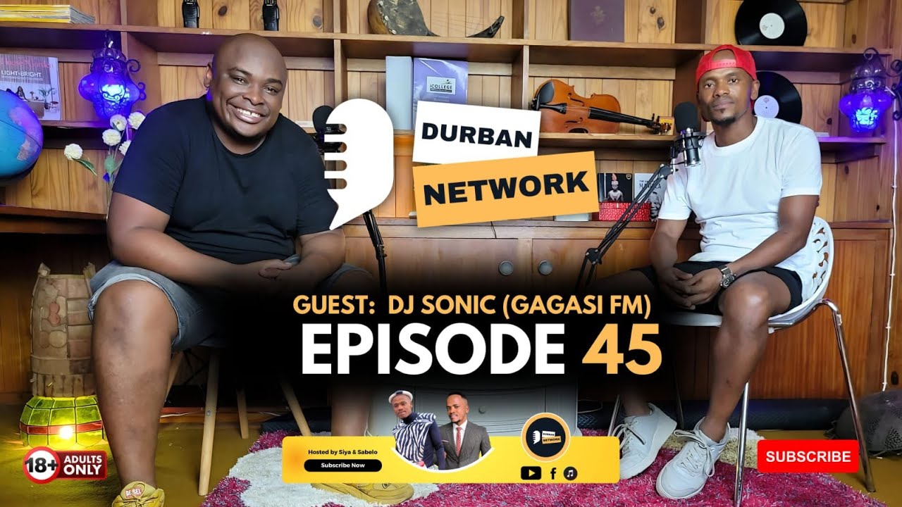 EP45 | The Journey of Dj Sonic | Gagasi FM | Dj Vumar | Khaya Mthethwa ...