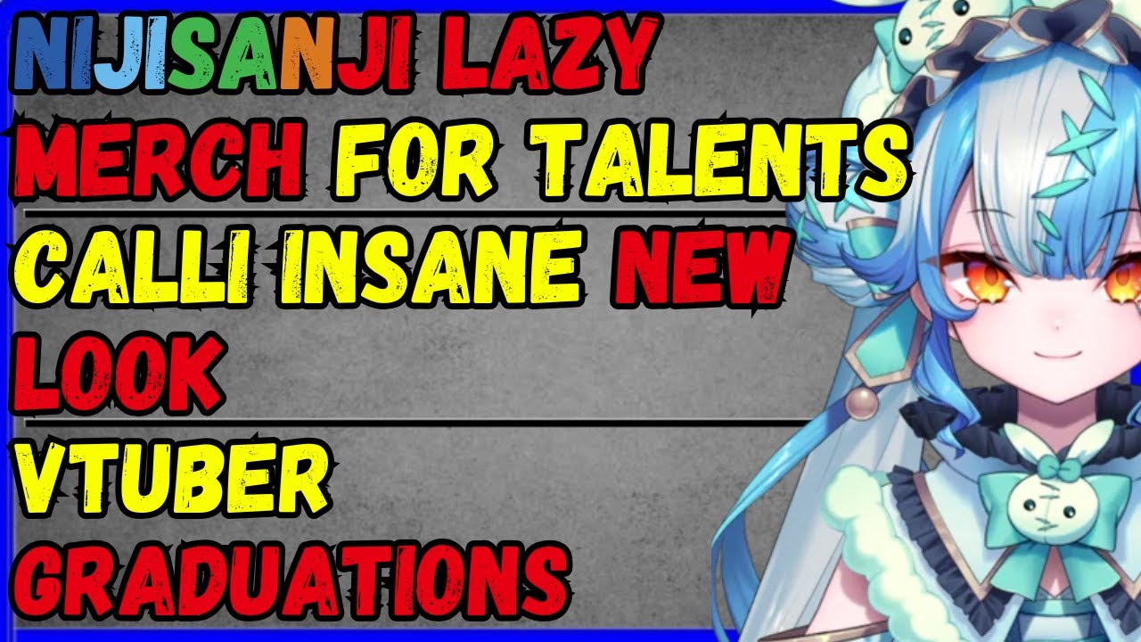 Nijisanji lazy merch troubles, Fubuki new game, Callie new look, Vtuber ...