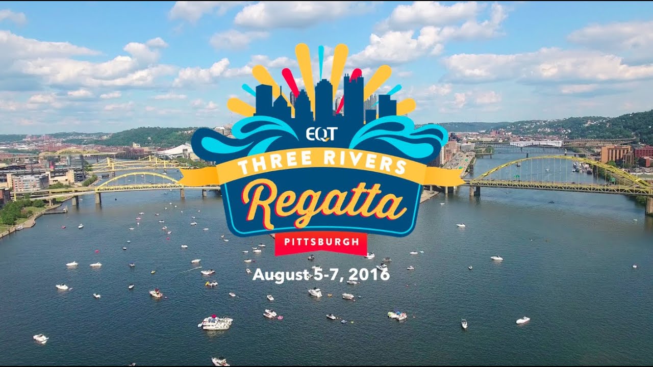 2016 EQT Pittsburgh Three Rivers Regatta - YouTube
