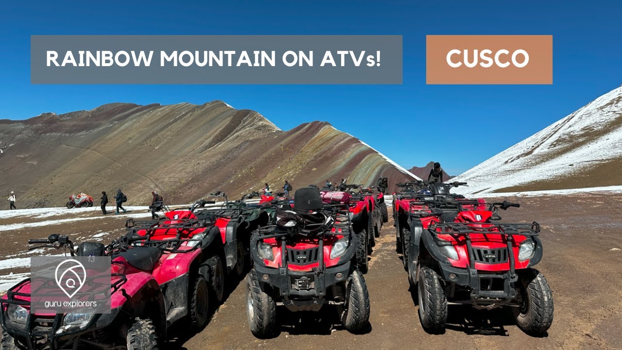 Rainbow Mountain Tour on ATVs with Guru Explorers - YouTube