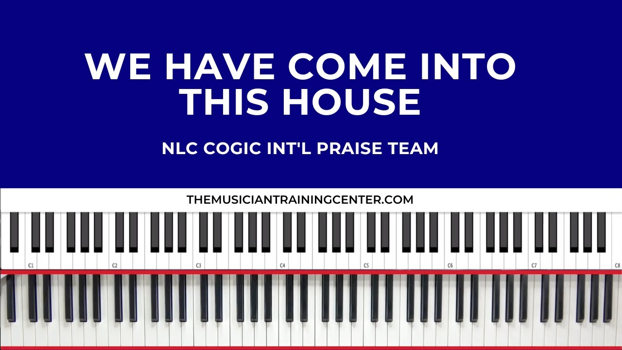 We Have Come Into This House - NLC COGIC Int'l Praise Team - YouTube