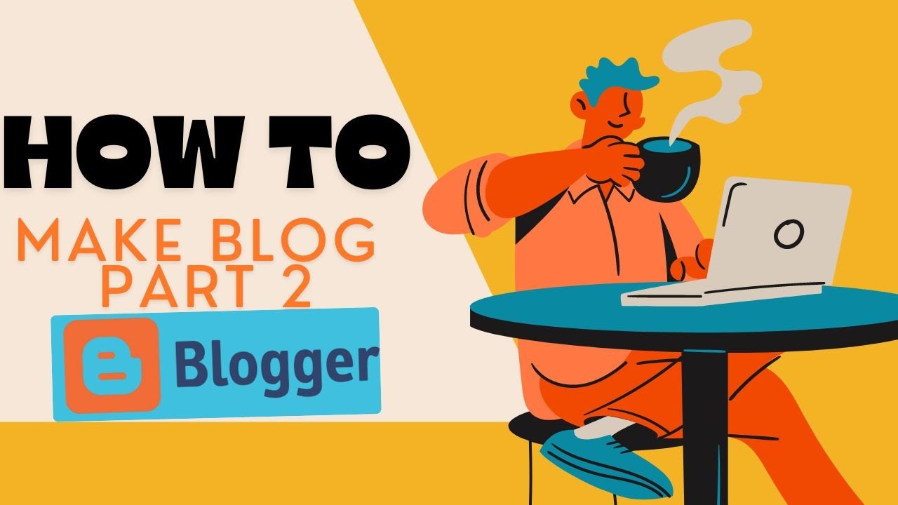 Create a GOOGLE BLOGGER Part-2 Website in 2024 - Step-by-Step Tutorial ...
