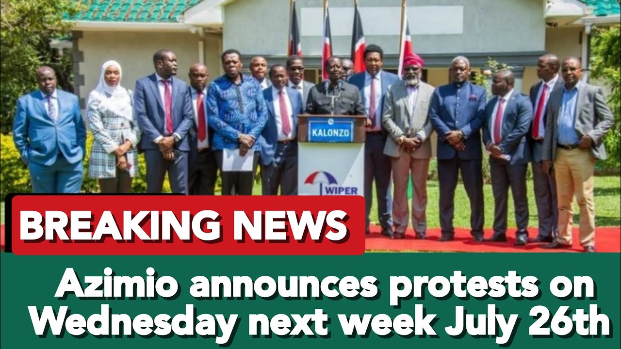 NEWS JUST IN: Azimio La Umoja announces MAANDAMANO on Wednesday next ...