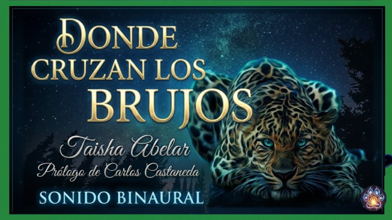 DONDE CRUZAN LOS BRUJOS 1 • Taisha Abelar | Prólogo de Carlos Castaneda ...
