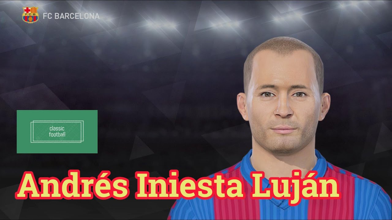 Andrés Iniesta Luján - PES Clasico (Face, Body& Stats) - YouTube