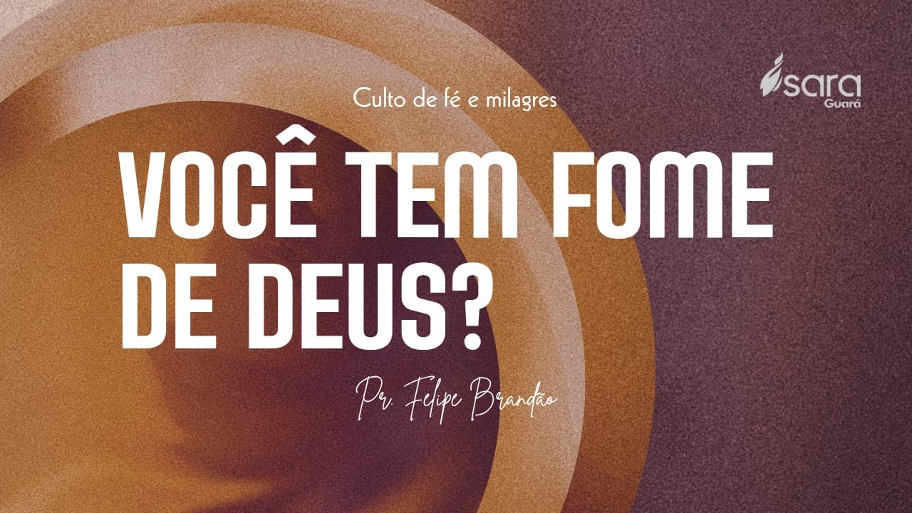 Você tem fome de Deus? - Pr. Felipe Brandão - 23/09/25 - YouTube