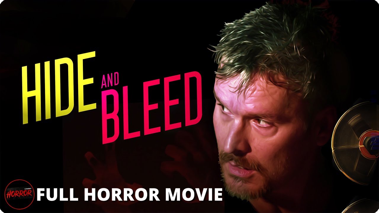 Horror Film | HIDE AND BLEED - FULL MOVIE | Nightmarish Thriller ...