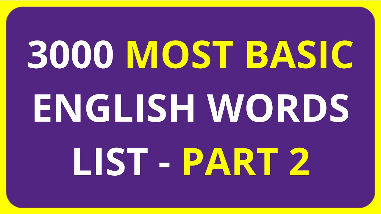 3000 Most Common & Basic English Words List - PART 2 - YouTube