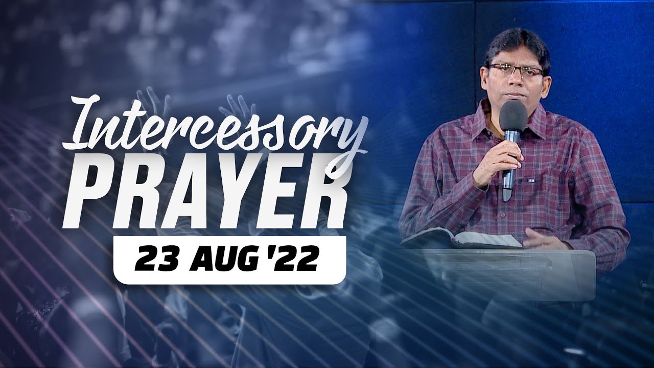 Intercessory Prayer | 23RD AUG 2022 - YouTube