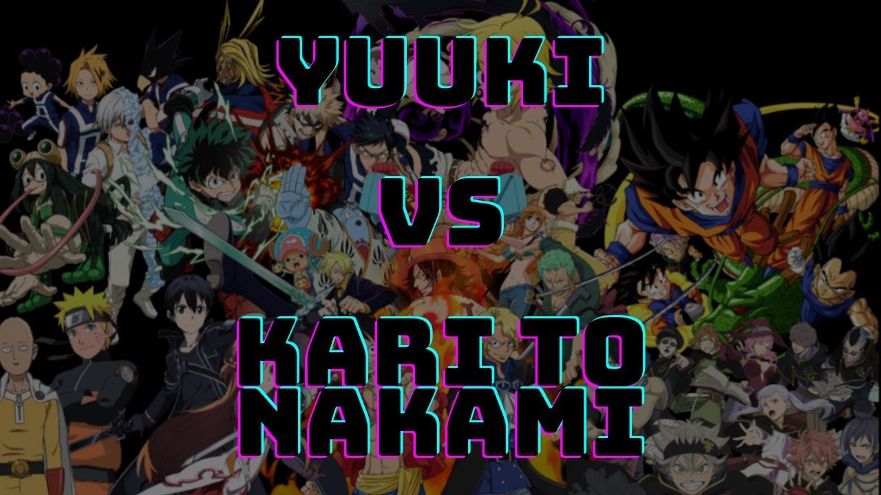 Yuuki Vs Karito Nakami // ANIME BATTLE - YouTube