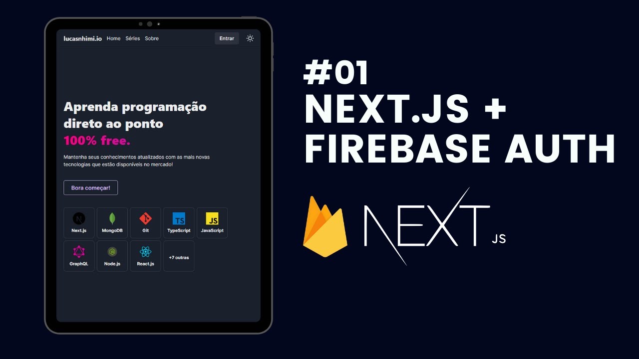 NEXT.JS AUTENTICAÇÃO COM FIREBASE [PARTE #01] - YouTube