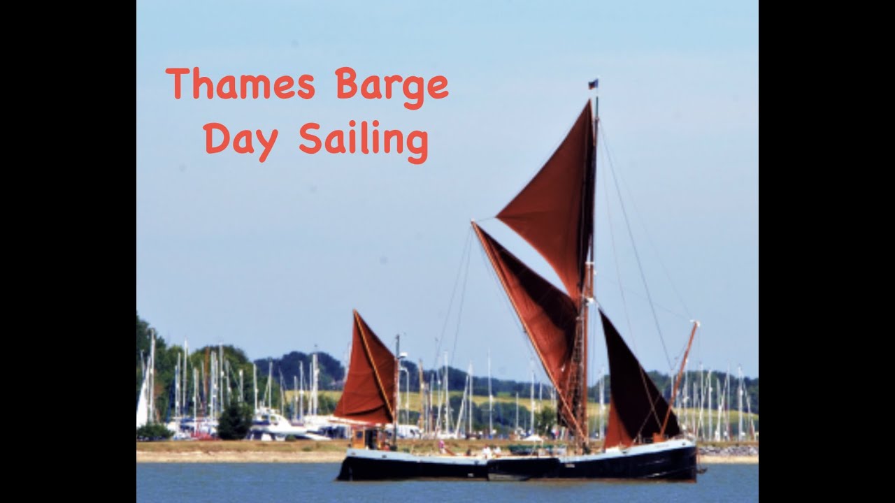 Thames Barge day sail on Thistle, with TopSail Charter. 1080 - YouTube