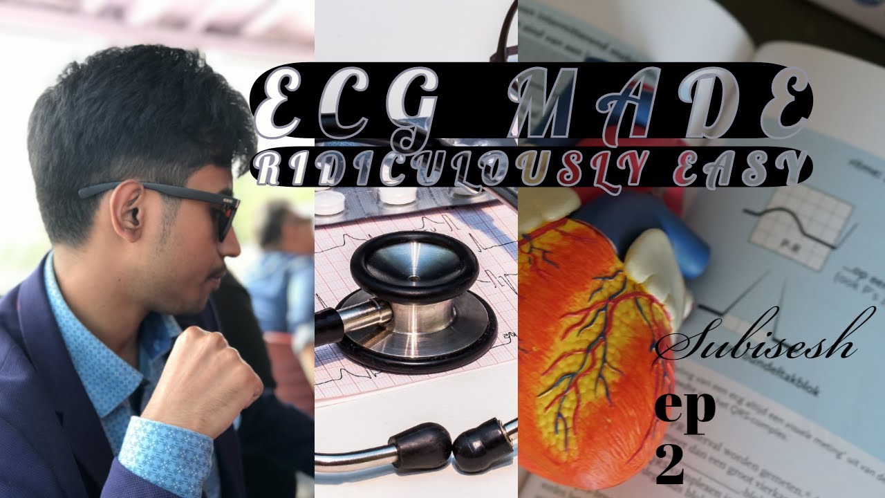 “ECG MADE RIDICULOUSLY EASY FOR BEGINNERS “ series episode 2 @ss - YouTube