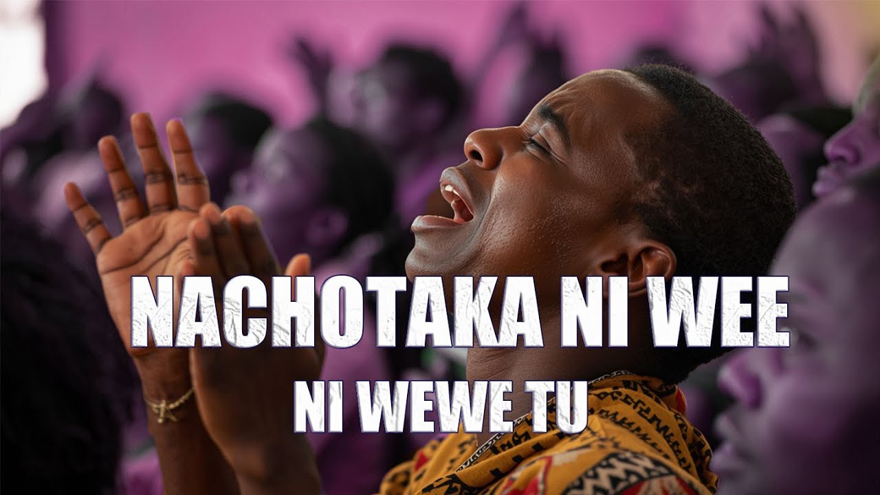 NACHOTAKA NI WEE NI WEWE TU - YouTube