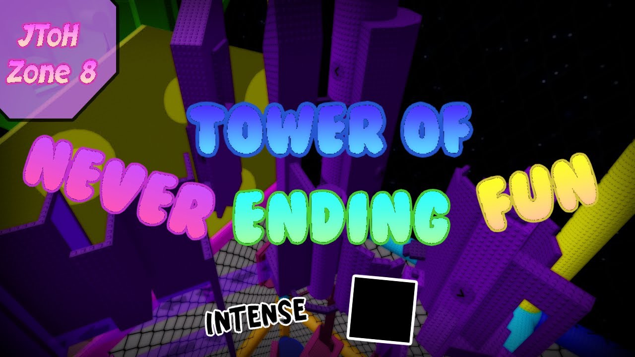 Tower of Never Ending Fun [ToNEF] (JToH Intense) - YouTube