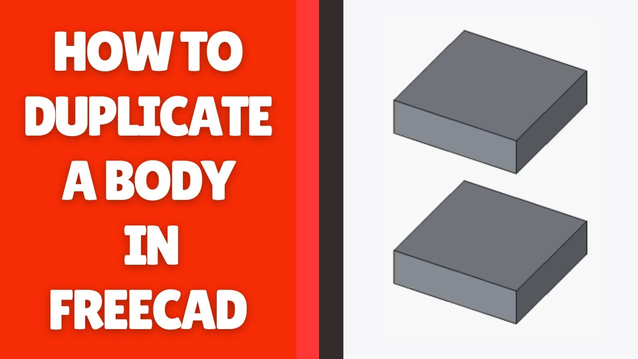 How to Duplicate a Body in FreeCAD - YouTube