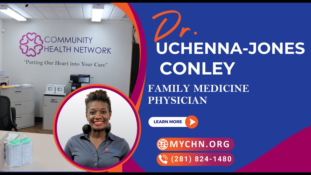 Family Medicine Physician, Uchenna Jones Conley - YouTube