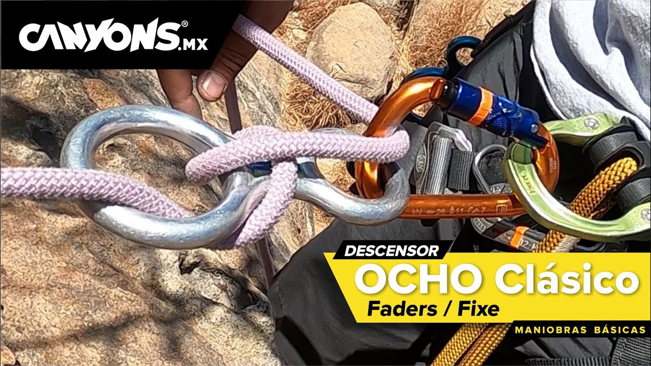 Descensor OCHO CLÁSICO Faders - Fixe / "Canyons.mx" - YouTube