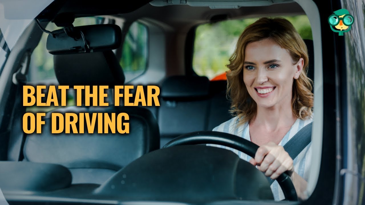 How to Get Over the Fear of Driving | How to Overcome Driving Phobia ...