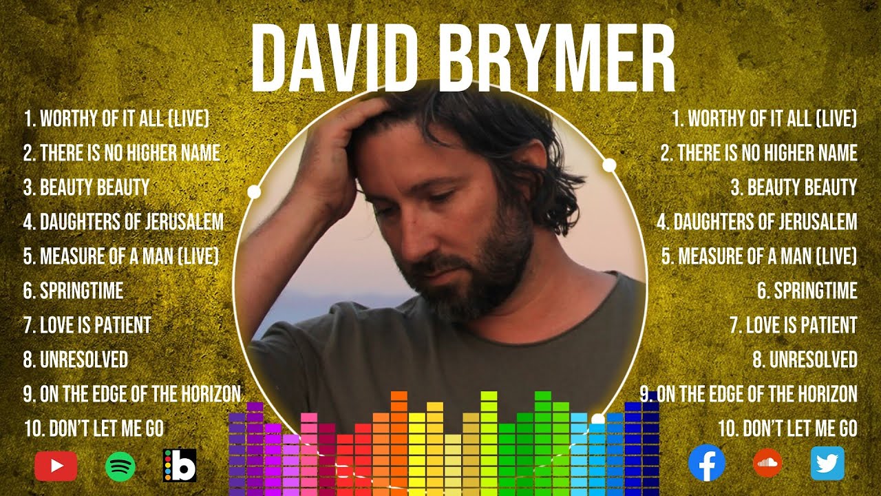 Best Worship Songs Of for David Brymer ~ Full Album Praise and Worship ...