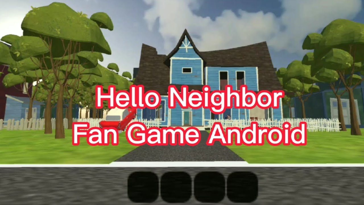 Update Hello Neighbor Fan Game Download - YouTube