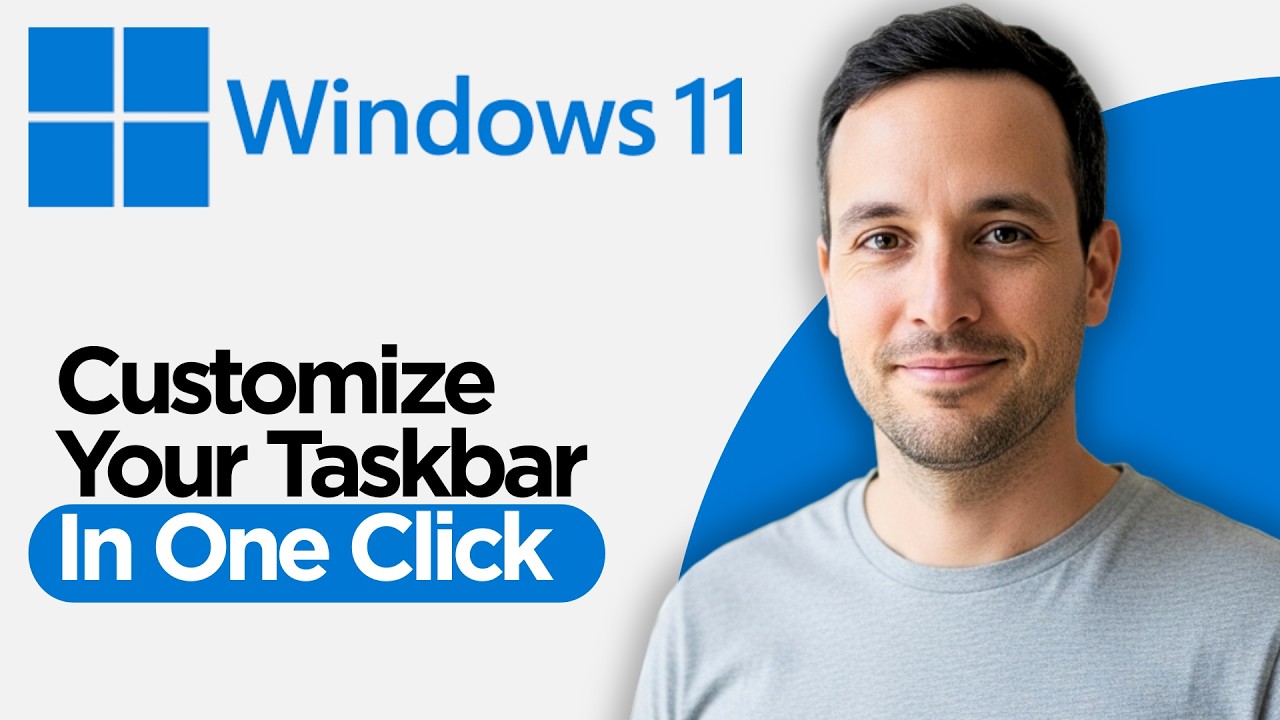 How to Customize Your Windows 11 Taskbar in One Click (2026 Full Guide ...