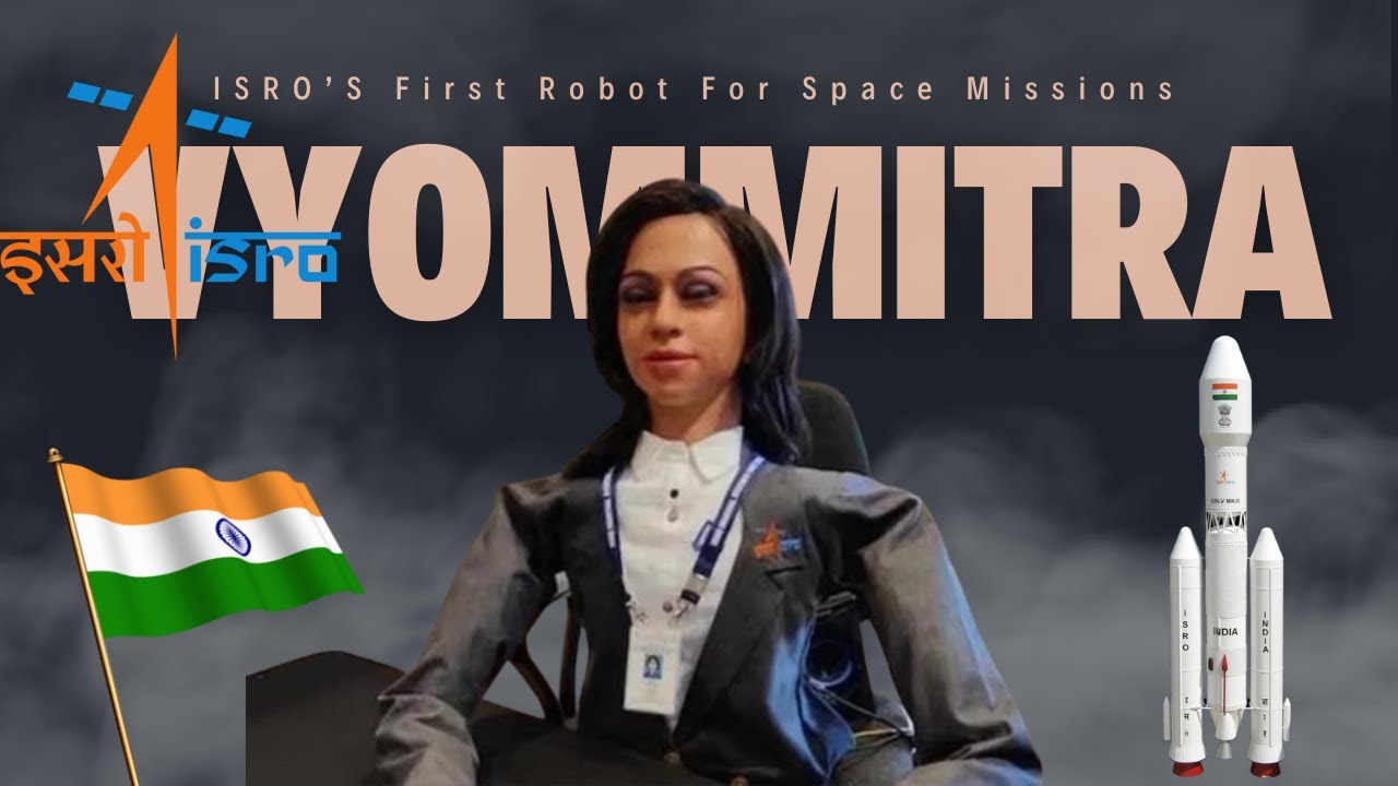 Vyommitra: ISRO's First Humanoid & future of Space Exploration. - YouTube