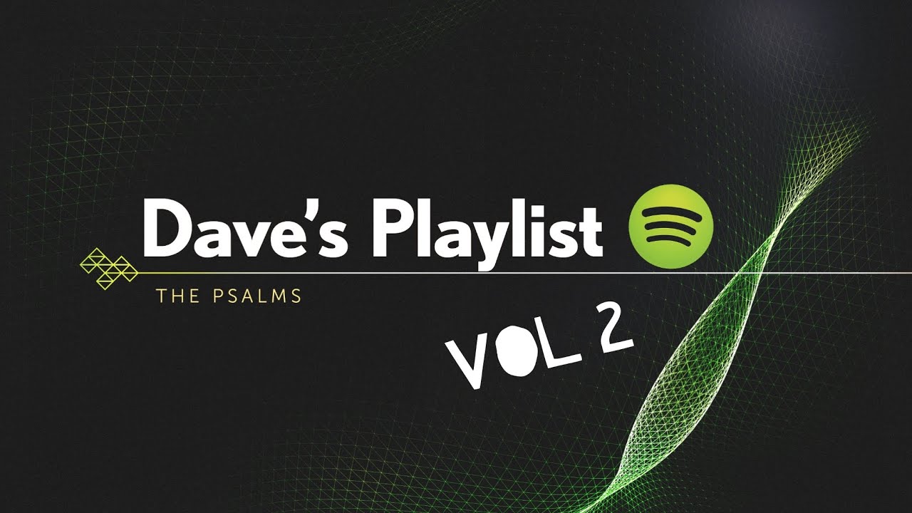 Dave's Playlist Vol. 2: Psalm 77 (Aug 20, 2023) - YouTube
