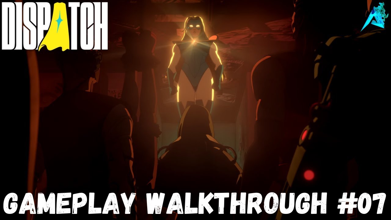 Dispatch | Gameplay Walkthrough #07 | Episode 7 - Retrospective - YouTube