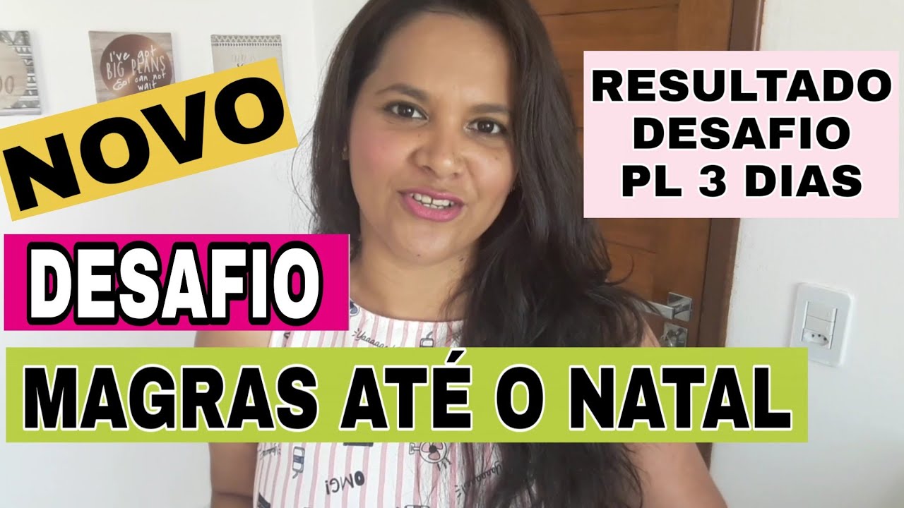 NOVO DESAFIO + RESULTADO DO DESAFIO PL 03 DIAS - YouTube