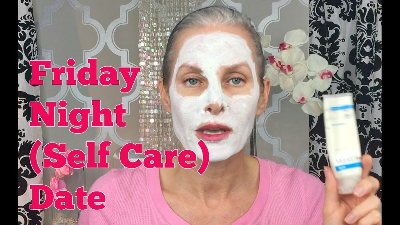 Friday Night (Self Care) Date - YouTube