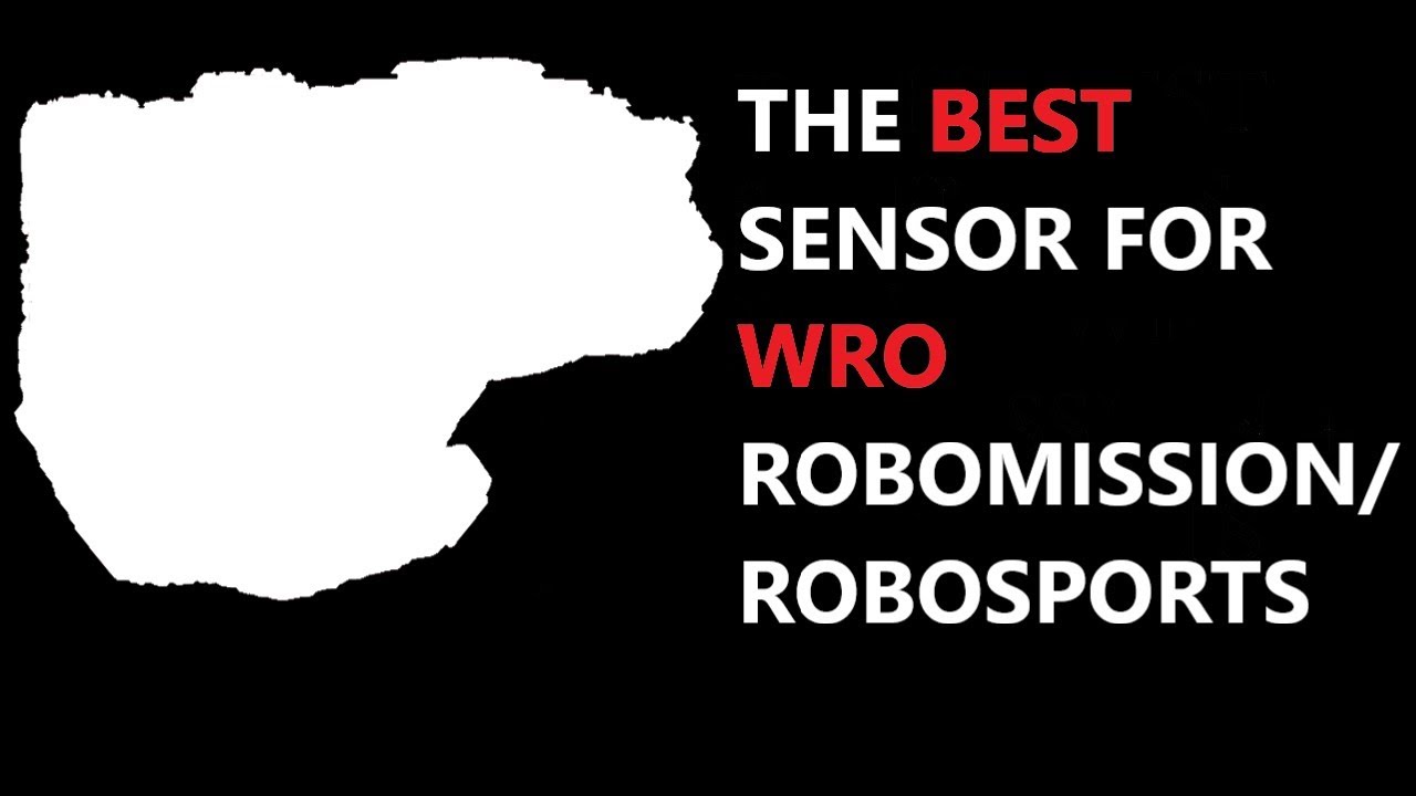The BEST Sensors for WRO Robomission and Robosports - YouTube