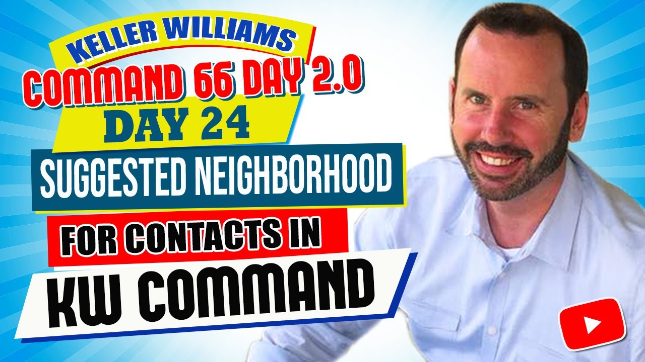 Suggested Neighborhoods for Contacts in KW Command | KW Command 66 Day ...