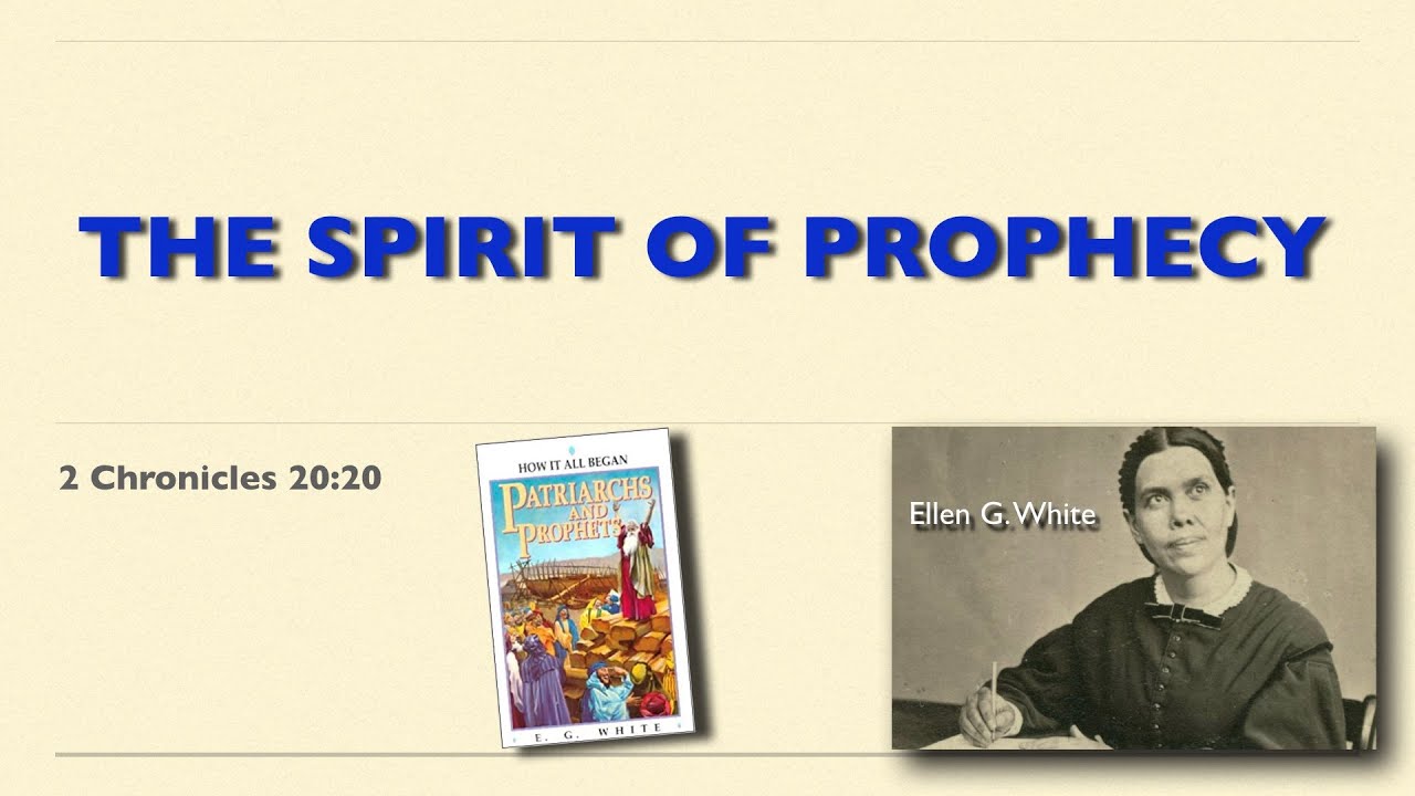 The Spirit of Prophecy - YouTube